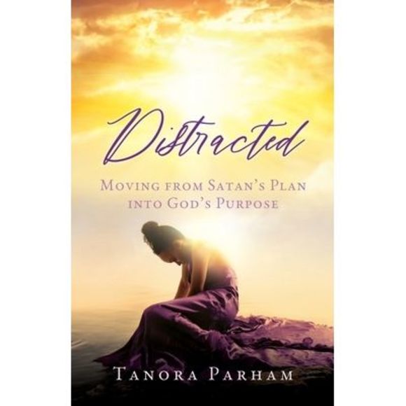 Tanora Parham | Other | Distracted Moving From Satans Plan Into Gods ...